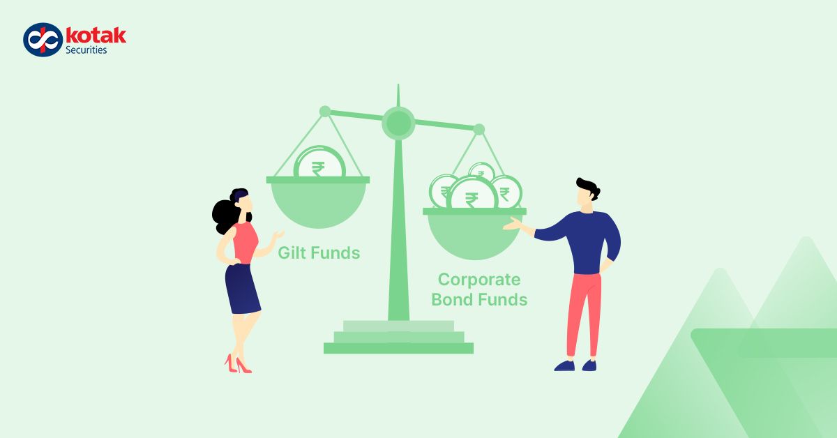 Gilt Funds vs. Corporate Bond Funds: A Comparison | Kotak Neo