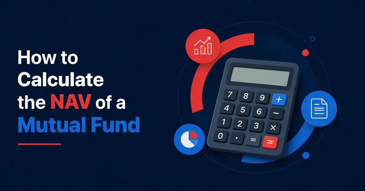 Net Asset Value (NAV) of Mutual Funds: Meaning, Calculation ...