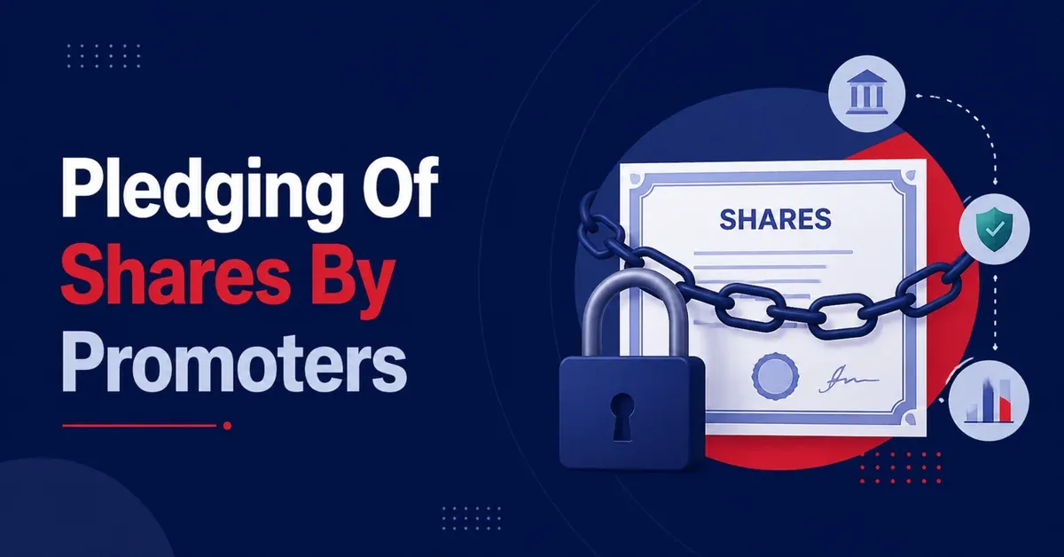 Promoter Holding & Pledged Shares: What Every Investor Should Know